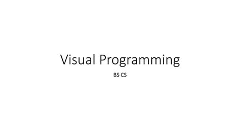 Chapter 1 Visual Programming Or Computer Ppt