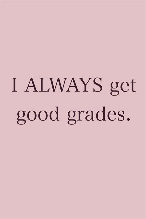 Affirmation I Always Get Good Grades Positieve Affirmaties