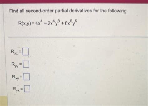 [solved] Find All Second Order Partial Derivatives For The
