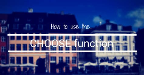 How To Use The Choose Function In Excel Examples 2024