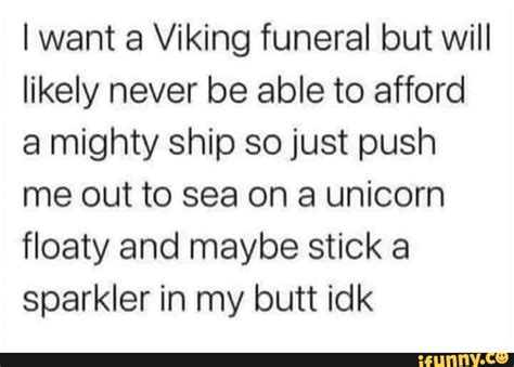 Vikingfuneral Memes Best Collection Of Funny Vikingfuneral Pictures On