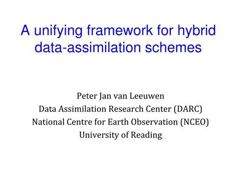 Ppt A Unifying Framework For Hybrid Data Assimilation Schemes Powerpoint Presentation Id 9498629