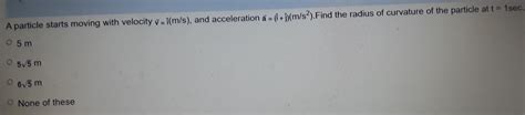 [answered] A Particle Starts Moving With Velocity V I M S And Kunduz