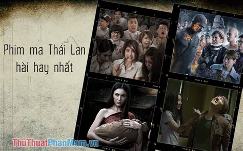 Top Phim Ma Th I Lan H I Hay Nh T