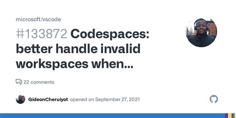 Codespaces Better Handle Invalid Workspaces When Opening · Issue