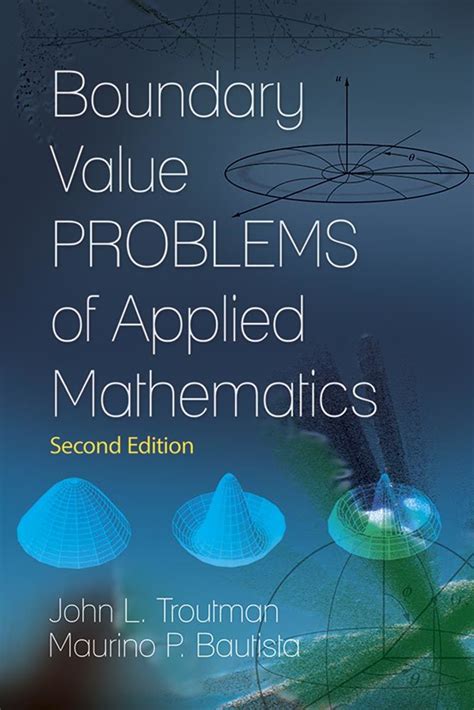 Boundary Value Problems Of Applied Mathematics By John L Troutman Goodreads