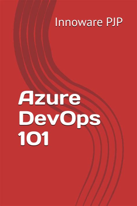 Azure Devops 101 Pjp Innoware 9798398749458 Books