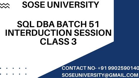 Batch 51 Sql Dba Introduction Session Class 3 Contact 91 9902590140 Youtube