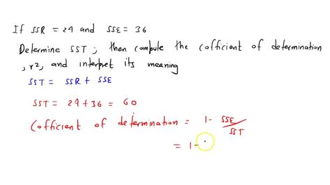 SOLVED If SSR And SSE Determine SST Then Compute The Coefficient Of Determination