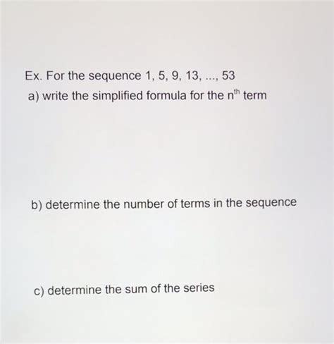 Solved Ex For The Sequence 1 5 9 13 53 A Write The