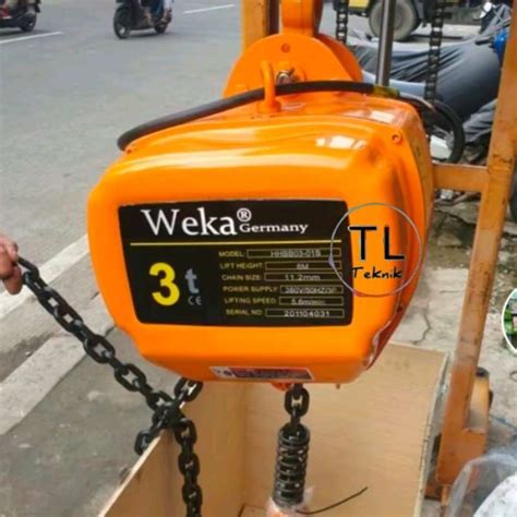 Promo Katrol Elektrik Chain Hoist Elektrik 3 Ton X 6 Meter Weka Germany