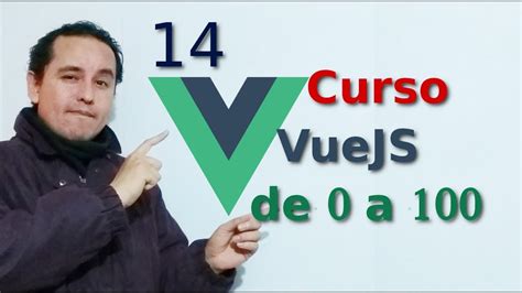 14 Vue Js 2 Tutorial Español 👀 Actionsmapactionsmapstate 👀👀 Youtube