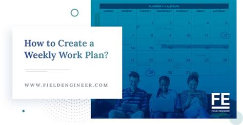 How To Create A Weekly Work Plan Tips Examples Free Templates