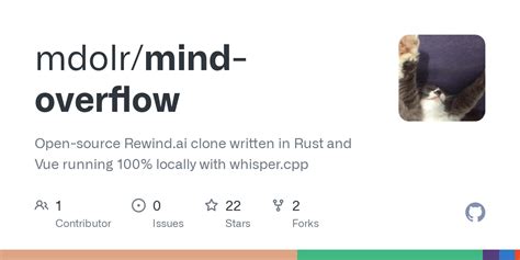 GitHub Mdolr Mind Overflow Open Source Rewind Ai Clone Written In Rust And Vue Running