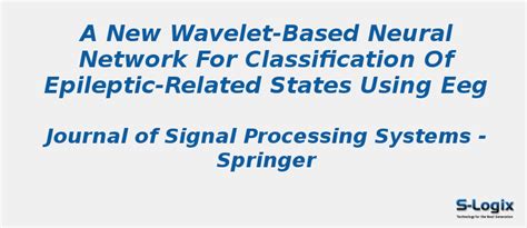 Classification Of Epileptic Related States Using Eeg S Logix