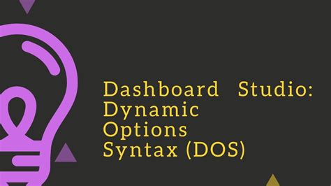 Splunk Dashboard Studio Discussion On Dynamic Options Syntax Dos Youtube