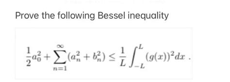 Solved Prove The Following Bessel Inequality