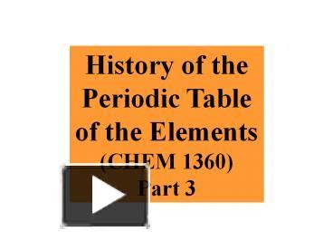History Of The Periodic Table Of The Elements Presentation Free To View