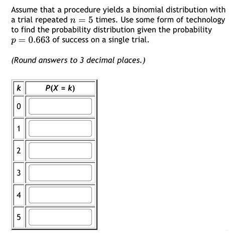 Assume That A Procedure Yields A Binomial