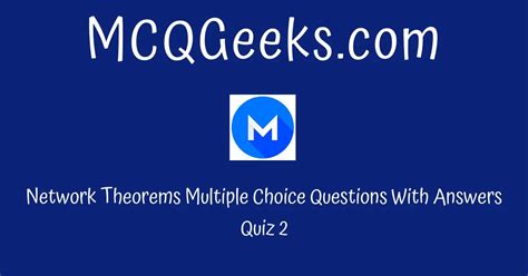 Practice Network Theorems Multiple Choice Questions Quiz 2