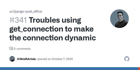 troubles using get connection to make the connection dynamic · issue