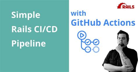 Simple Rails Cicd Pipeline With Github Actions 30 Min Read Rrails