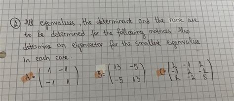 Solved 2 All Eigenvalues The Determinant And The Rank Are