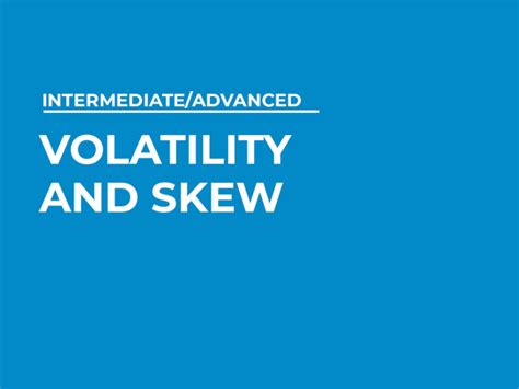 Volatility And Skew