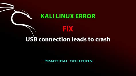 linux fix kali crashes when connecting usb youtube