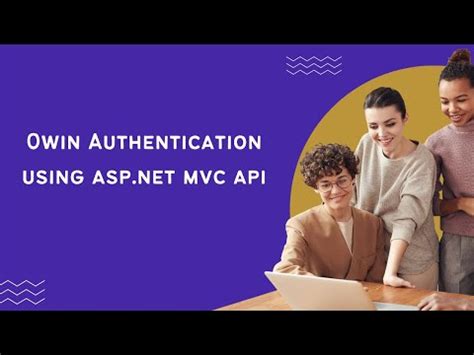 Owin Authentication Using Asp Net Mvc Api YouTube