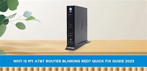 Why Is My AT T Router Blinking Red