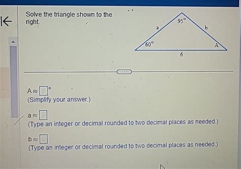 solved solve the triangle shown to the right a~~ simplify