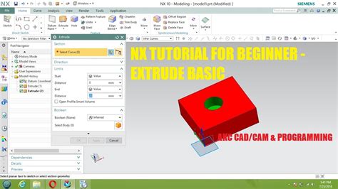 siemens nx 12 tutorial for beginner extrude command basic cad cam youtube
