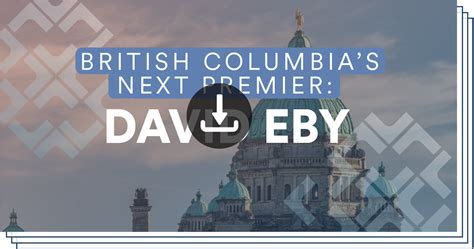 British Columbias Next Premier David Eby Enterprise Canada