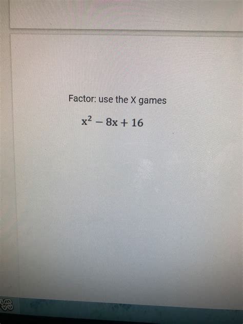 Answered Factor use the X games x² 8x 16 bartleby