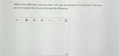 What Is The Difference Pass By Value And Pass By Chegg Com