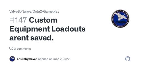 Custom Equipment Loadouts Arent Saved · Issue 147 · Valvesoftware