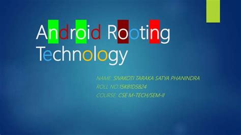 Android Rooting Technology Ppt