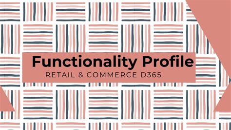 How To Create Functionality Profile In Microsoft D365 For Store Commerce