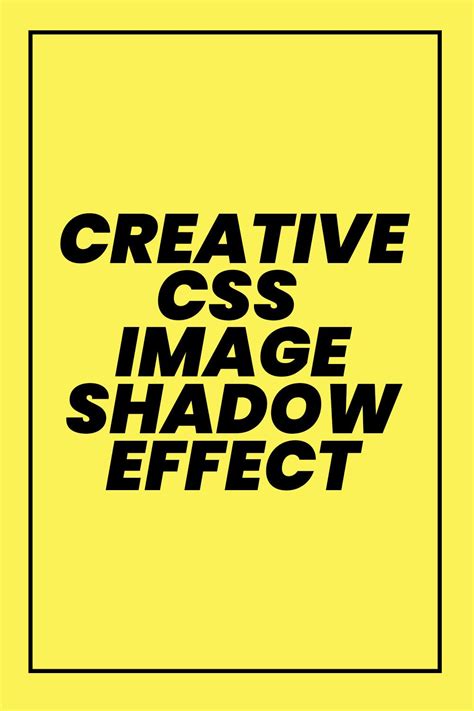Creative Css Image Shadow Effect Shadow Css Creative