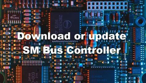 how to download or update sm bus controller