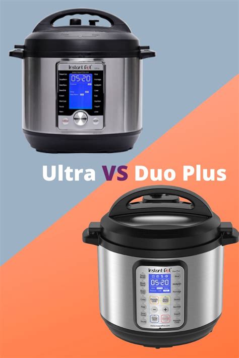 Instant Pot Ultra Vs Duo Plus Which Is Better