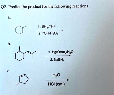 Solved Q2 Predict The Product For The Following Reactions Bhz Thf 2
