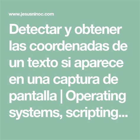 Detectar Y Obtener Las Coordenadas De Un Texto Si Aparece En Una