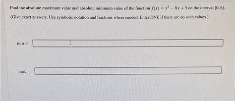 Solved Find The Absolute Maximum Value And Absolute Minimum