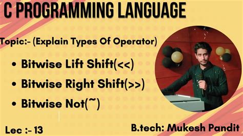 lec 13 bitwise left right shift and not c programming language