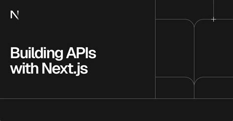 Building Apis With Nextjs Nextjs