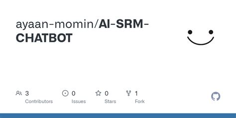 Github Ayaan Mominai Srm Chatbot