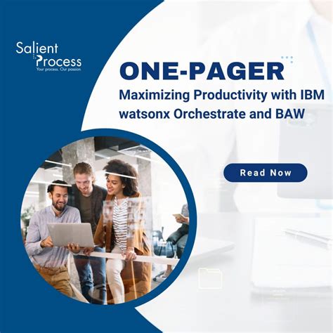 Maximizing Productivity With Ibm Watsonx Orchestrate And Workflow Salientprocess