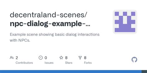 GitHub Decentraland Scenes Npc Dialog Example Scene Example Scene Showing Basic Dialog